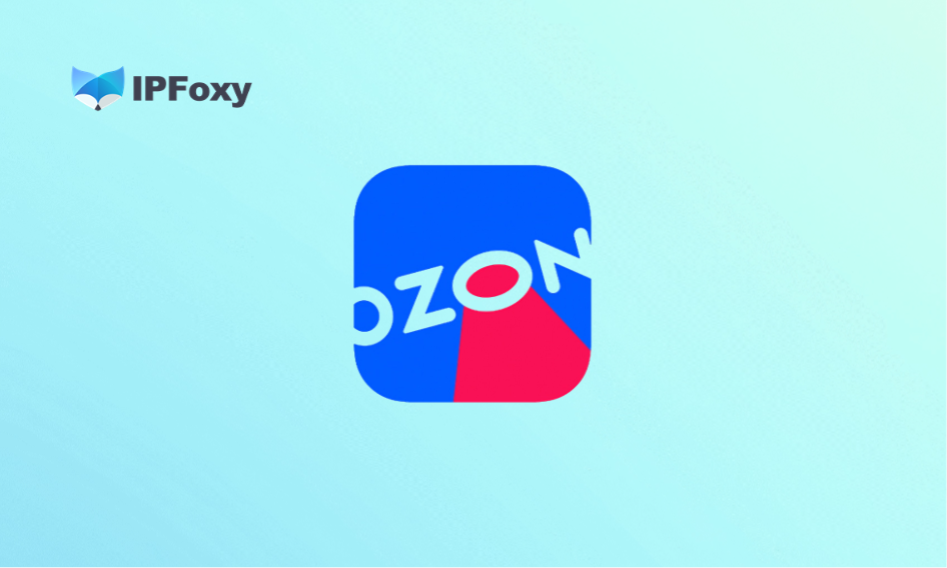 Ozon Ranking Drop? How to Fix It Fast - IPFoxy Blog