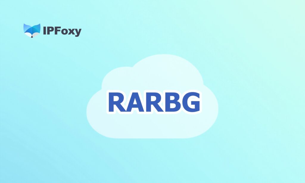 RARBG Proxy Guide 2026: How to Unlock RARBG and Access rarbgget Safely ...